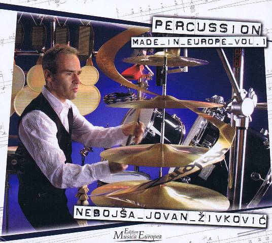 Zivkovic , Nebojsa Jovan - Percussion Made in Europe vol. 1 (CD) (特価品 ...
