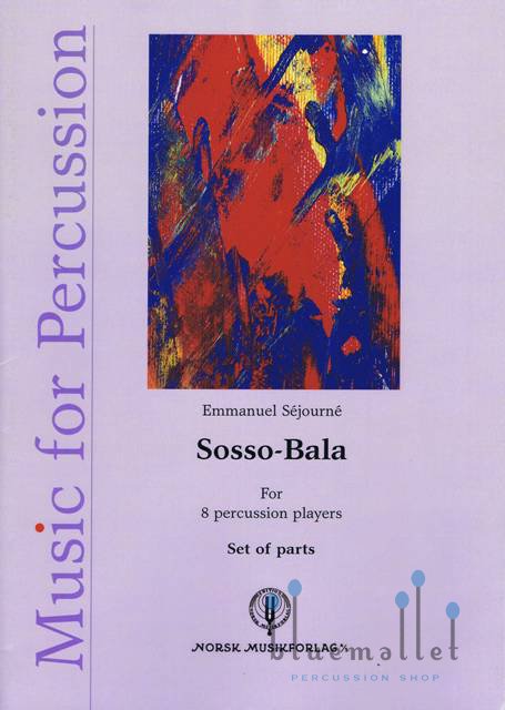 Sejourne , Emmanuel - Sosso-Bala (パート譜のみ) bluemallet