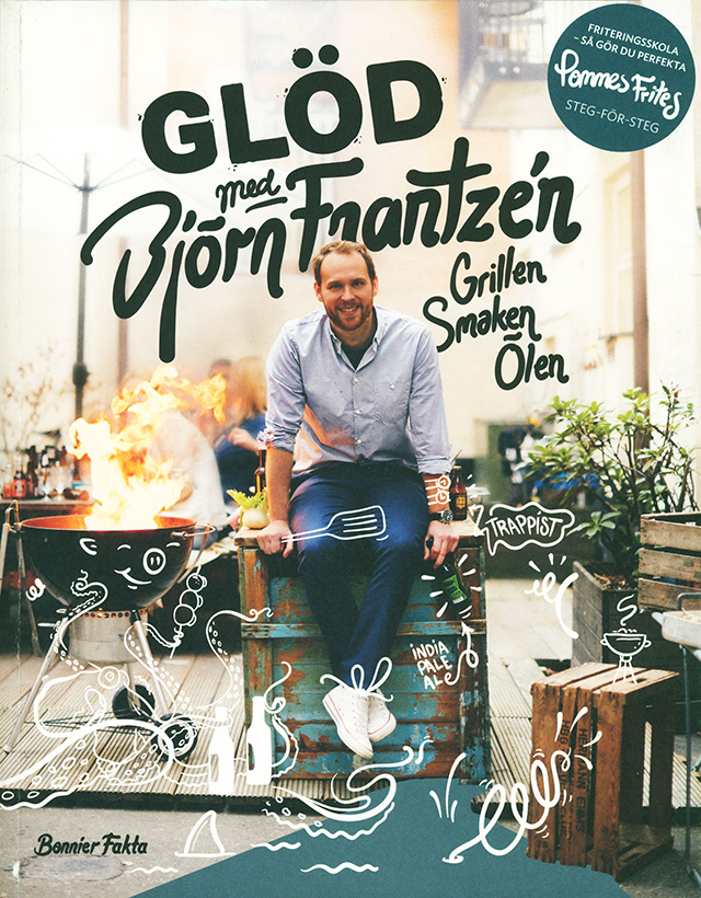 Glod med Bjorn Frantzen : grillen, smaken, olen (スウェーデン)