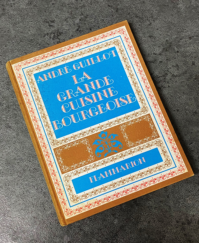 LA GRANDE CUISINE BOURGEOISE : ANDRE GUILLOT (フランス) 1976年