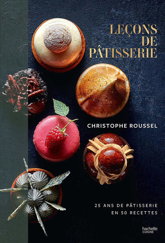 Lecons de patisserie : Christophe Roussel (フランス)