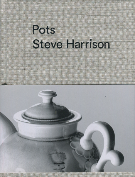 古書古本 dessin：Steve Harrison: Pots（スティーブ・ハリソン,ARTS&SCIENCE）