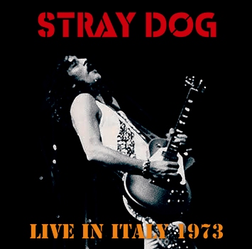 STRAY DOG - LIVE IN ITALY 1973 (1CDR) DRAGONFLY