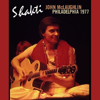SHAKTI (with JOHN McLAUGHLIN) - PHILADELPHIA 1977 (1CDR) DRAGONFLY