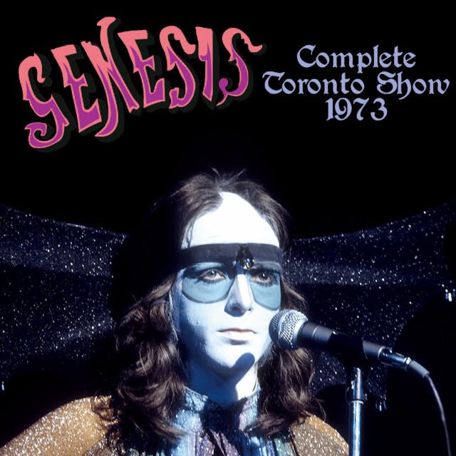GENESIS - COMPLETE TORONTO SHOW 1973 DRAGONFLY