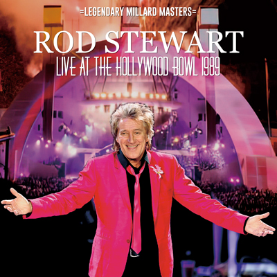 ROD STEWART - LIVE AT THE HOLLYWOOD BOWL 1989 (2CDR) DRAGONFLY