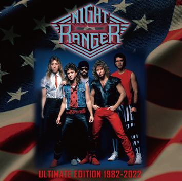 NIGHT RANGER - ULTIMATE EDITION 1982-2022 DRAGONFLY