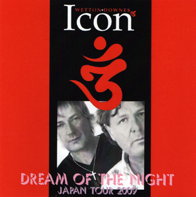 iCon -JOHN WETTON & GEOFFREY DOWNES - DREAM OF THE NIGHT DRAGONFLY