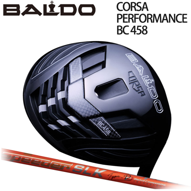 (カスタムクラブ)BALDO CORSA PERFORMANCE BC 458 ドライバー SPEEDER SLK Type-D 【グリップ ...