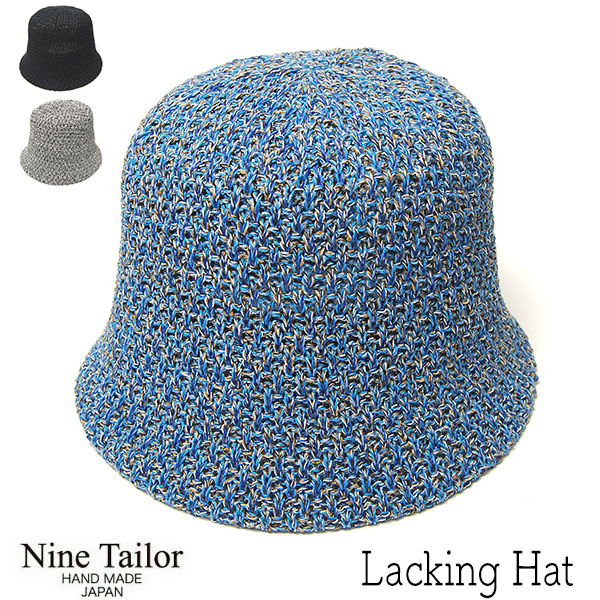 ”NINE TAILOR(ナインテイラー)” バケットハット Lacking Hat メンズ レディース ユニセックス 春夏 【コンビニ受取対応】 (kaw-n-933) 川淵帽子店