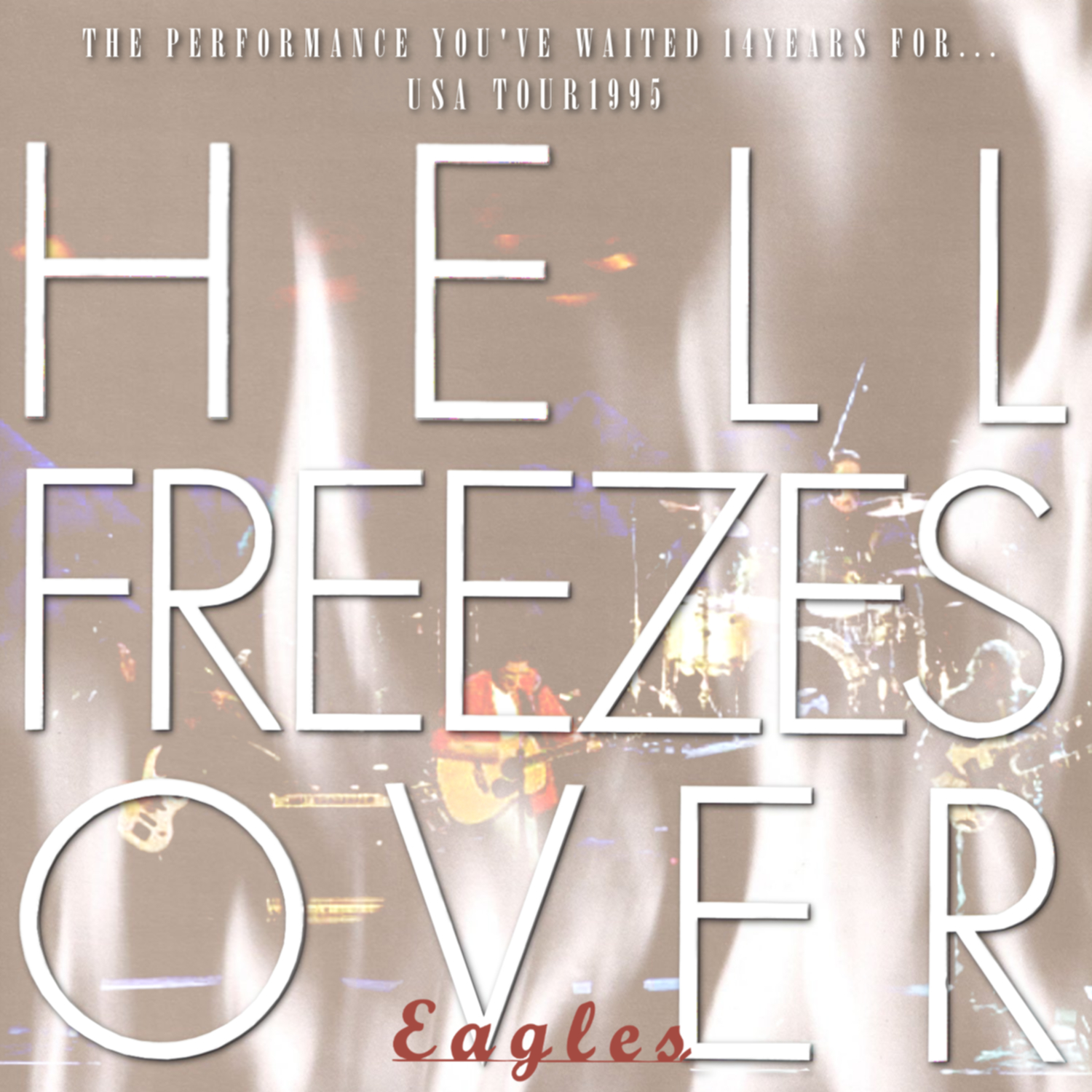 コレクターズCD Eagles（イーグルス1995年アメリカ公演 2月22日ミネアポリス) / The Eagles - Hell ...
