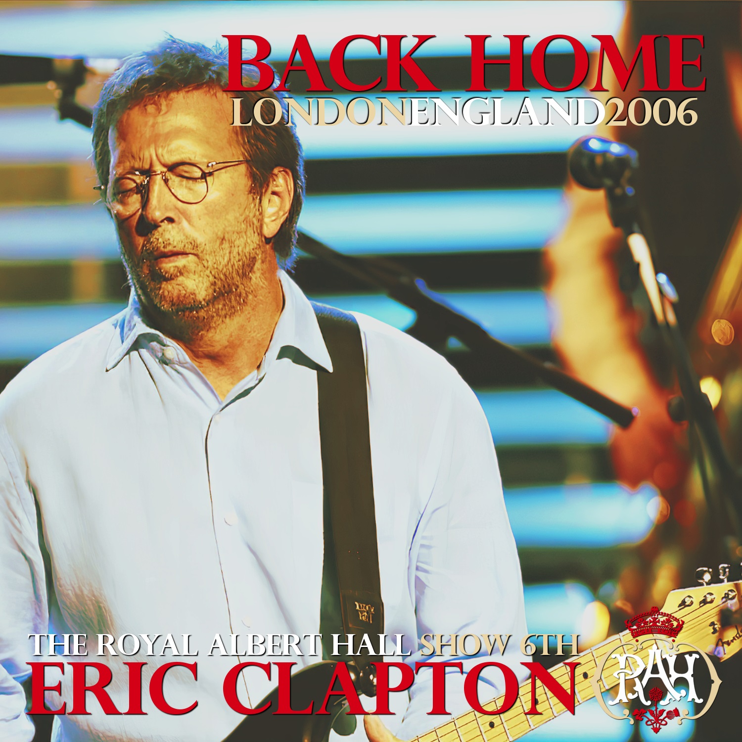 コレクターズ CD エリッククラプトン2006年ヨーロッパツアー5月25日 ロンドン ロイヤルアルバートホール / Eric Clapton ...