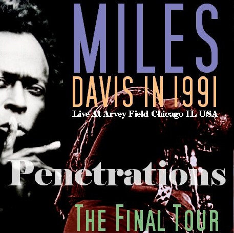 コレクターズCD マイルス・デイヴィス（Miles Davis 91年アメリカツアー 8月22日 シカゴ)Final Tour 1991 ...