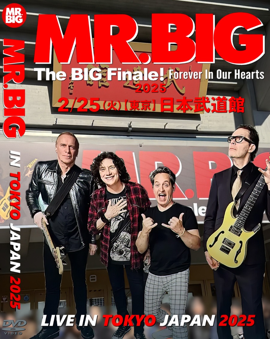 コレクターズDVD ミスター・ビッグ 2025年ファイナル日本公演 2月25日東京 / Mr. Big - The Big Finale! Forever In Our Hearts ...