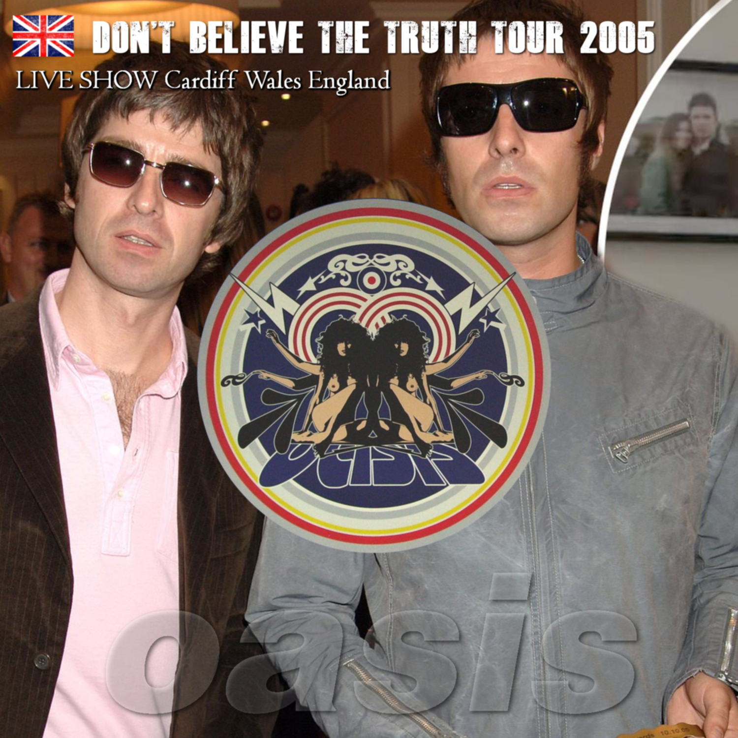 コレクターズCD オアシス2005年ヨーロッパツアー12月10日ウェールズ / Oasis - Don't Believe The Truth ...
