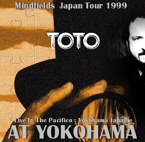 コレクターズCD TOTO（トト)1999年日本公演4月24日横浜 /TOTO - Mindfields Japan Tour 1999 The Pacifico : Yokohama ...
