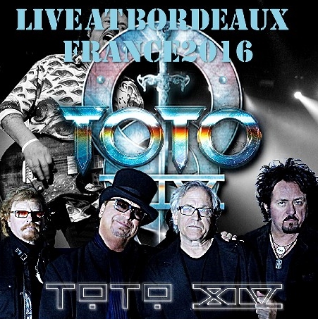 コレクターズCD TOTO（トト)2016年ヨーロッパツアー1月31日 フランス ボルドー / TOTO - Toto XIV Tour ...