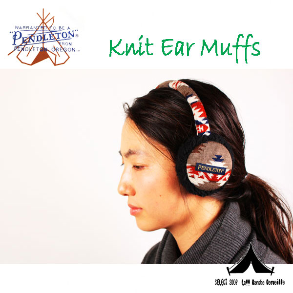 Pendleton Woolen Mills 】 ペンドルトン Knit Ear Muffs ニット・イヤー・マフ