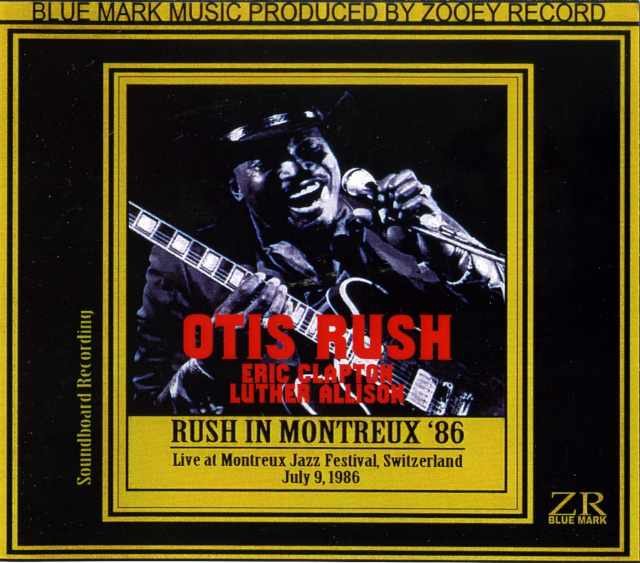 OTIS RUSH オーティス・ラッシュ/RUSH IN MONTREUX '86