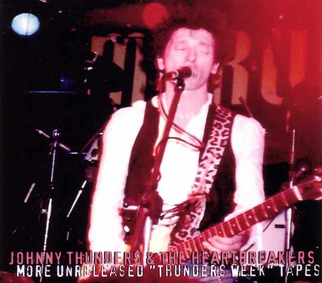Johnny Thunders & the Heartbreakers ジョニー・サンダース/London,UK 1984