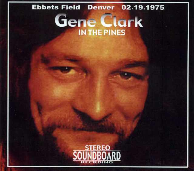 Gene Clark ジーン・クラーク/Live In Denver 1975