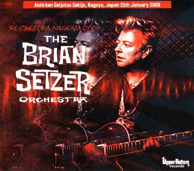 Brian Setzer ブライアン・セッツァー/Nagoya,Japan 2009