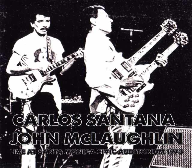 Santana,John McLaughlin サンタナ ジョン・マクラフリン/California,USA 1973