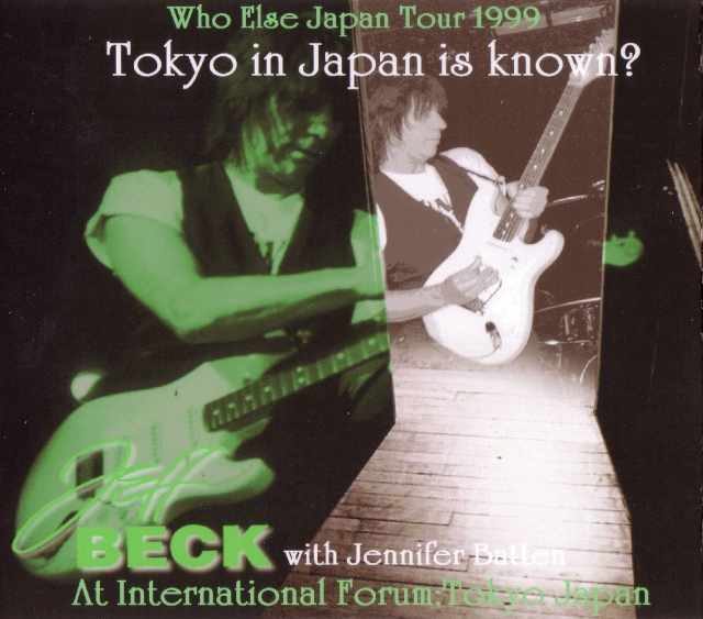 Jeff Beck ジェフ・ベック/Tokyo,Japan 1999 & more