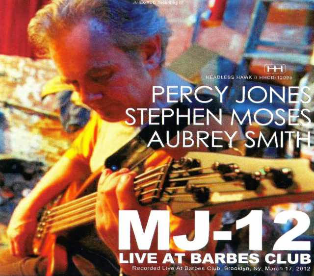 Percy Jones,Stephen Moses パーシー・ジョーンズ/New York,USA 2012