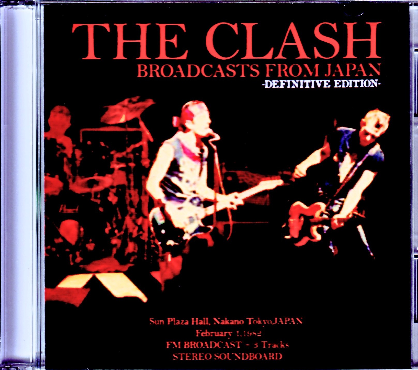 Clash クラッシュ/Tokyo,Japan 2.1.1982 Broadcast Ver