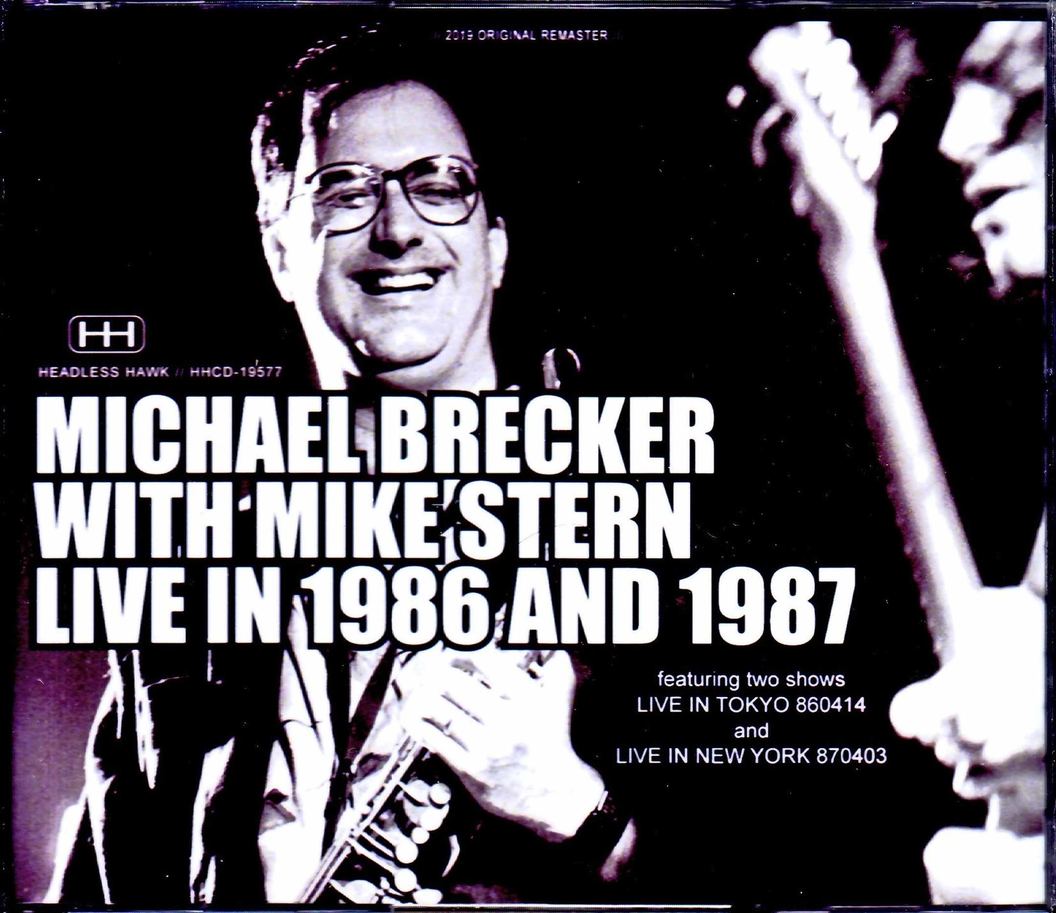 Michael Brecker,Mike Stern マイケル・ブレッカー マイク・スターン/Tokyo,Japan 1986 & more