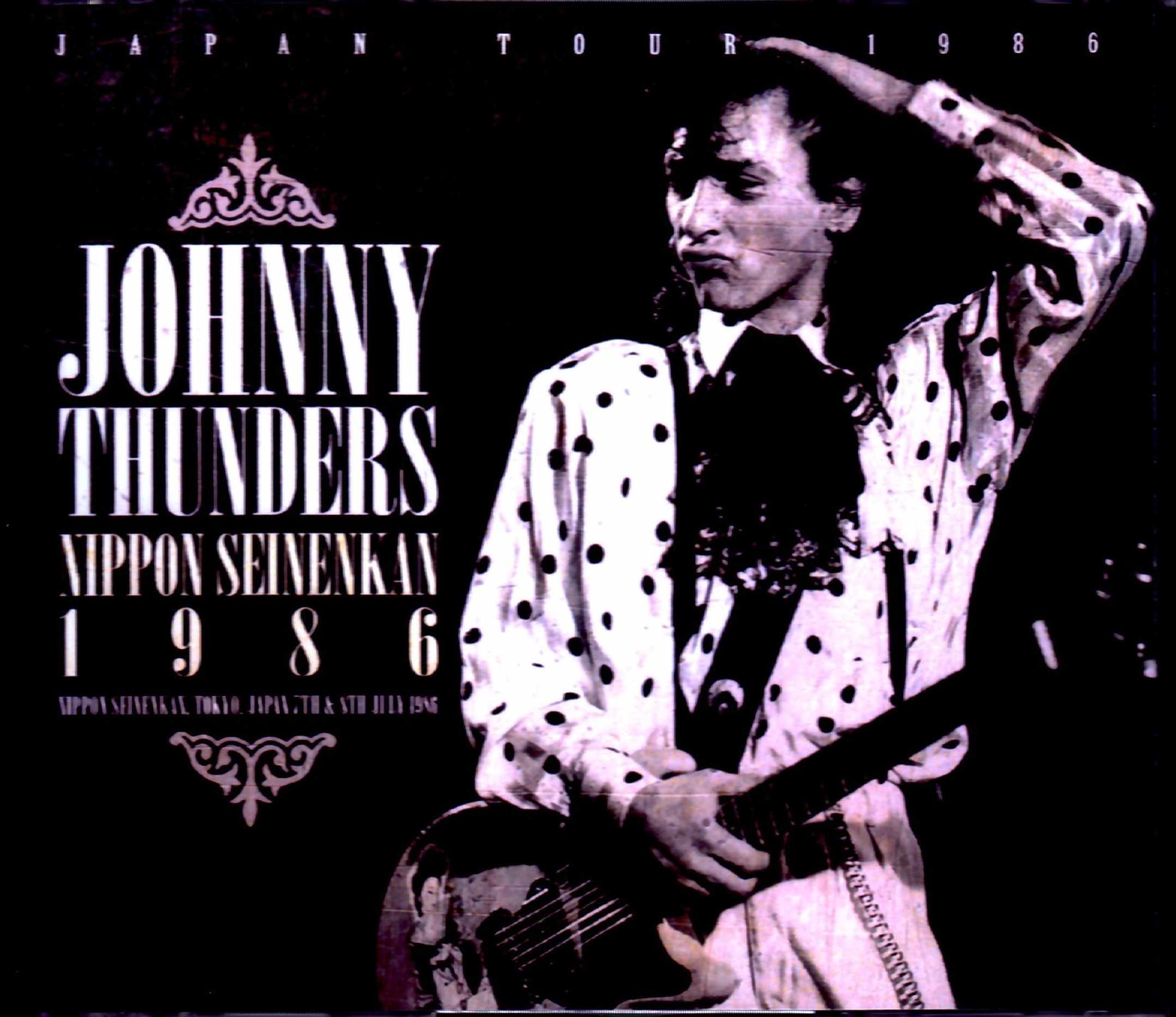 Johnny Thunders ジョニー・サンダース/Tokyo,Japan 1986 2Days