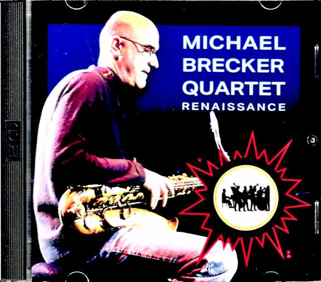 Michael Brecker Quartet マイケル・ブレッカー/Mexico 2003 Complete