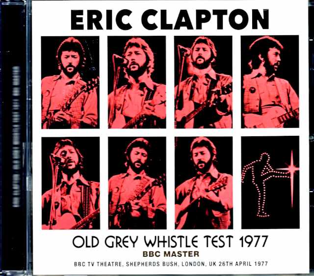 Eric Clapton エリック・クラプトン/Old Grey Whistle London,UK 1977 BBC Master