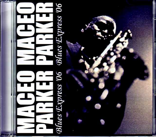 Maceo Parker メイシオ・パーカー/Germany 2006