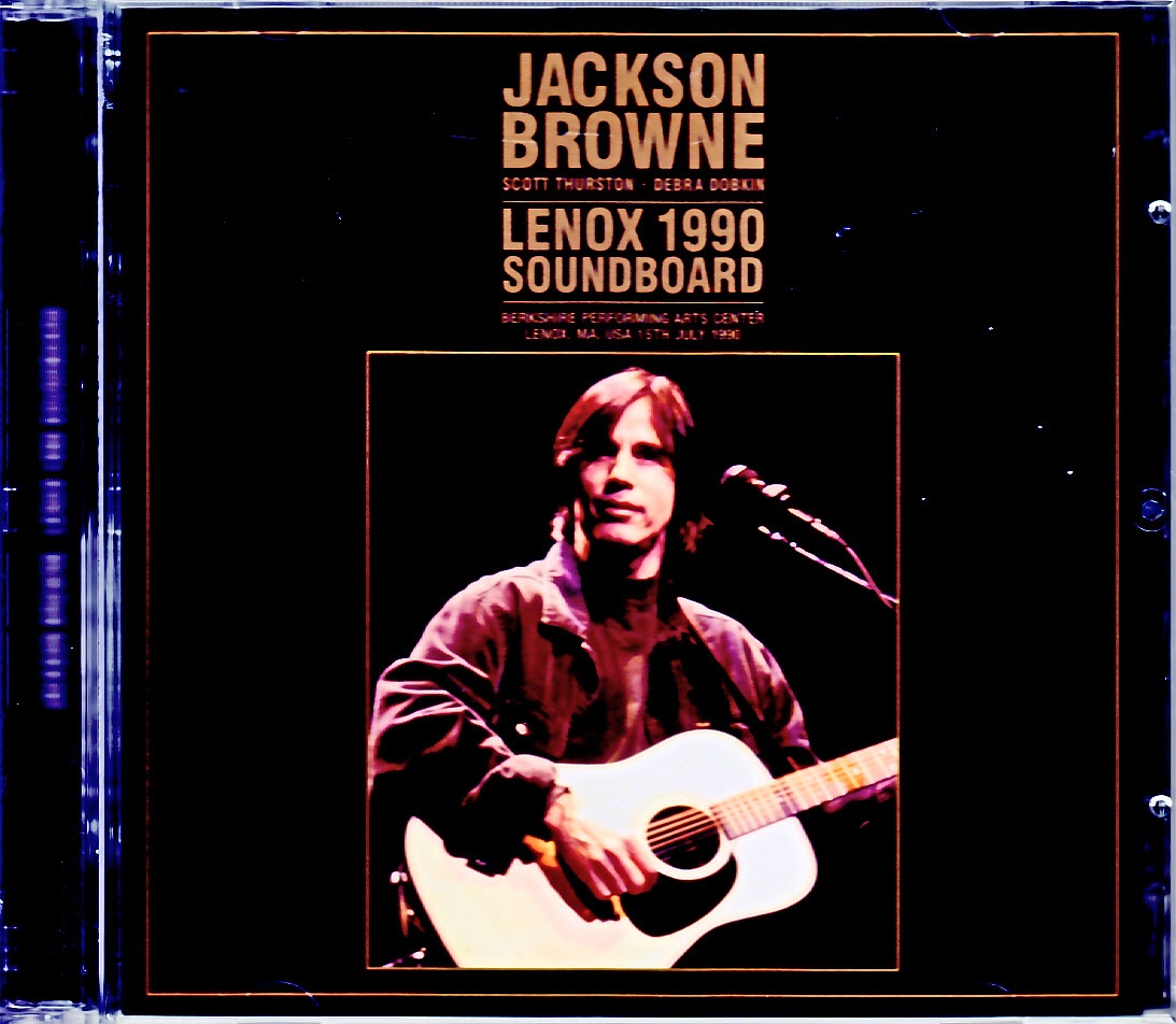 Jackson Browne ジャクソン・ブラウン/MA,USA 1990 Soundboard