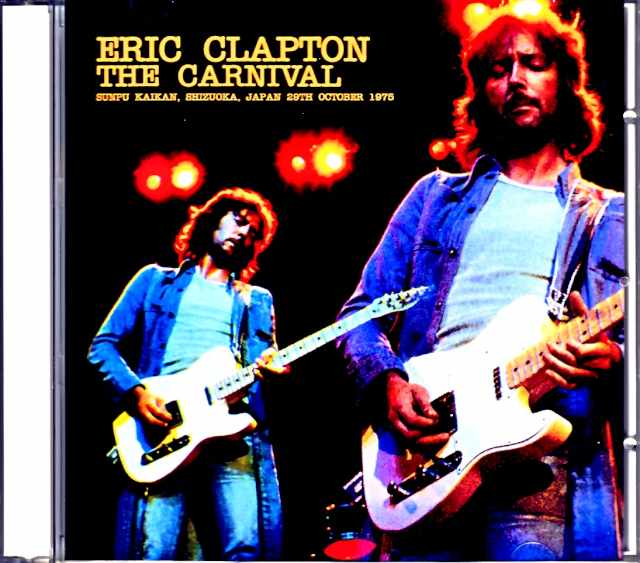 Eric Clapton エリック・クラプトン/Shizuoka,Japan 1975 Complete