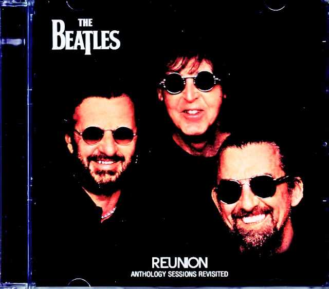 Beatles ビートルズ/Reunion Anthology Session Revisited
