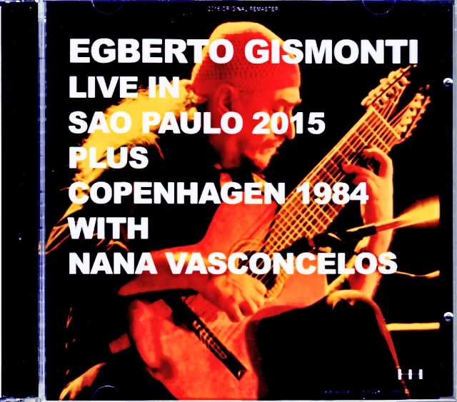 Egberto Gismonti エグベルト・ジスモンチ/Brazil 2015 Complete & more