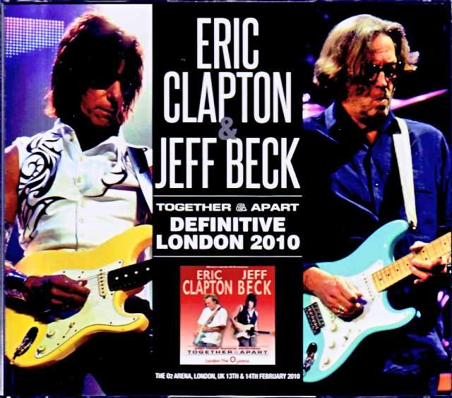 Eric Clapton Jeff Beck エリック・クラプトン ジェフ・ベック/London,UK 2010 2Days Complete