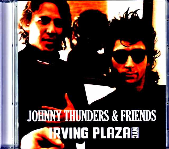 Johnny Thunders and Friends ジョニー・サンダース/NY,USA 1985 Complete