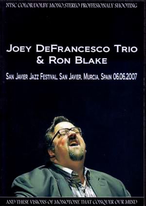 Joey DeFrancesco Trio & Ron Blake ジョーイ・デフランチェスコ/Spain 2007