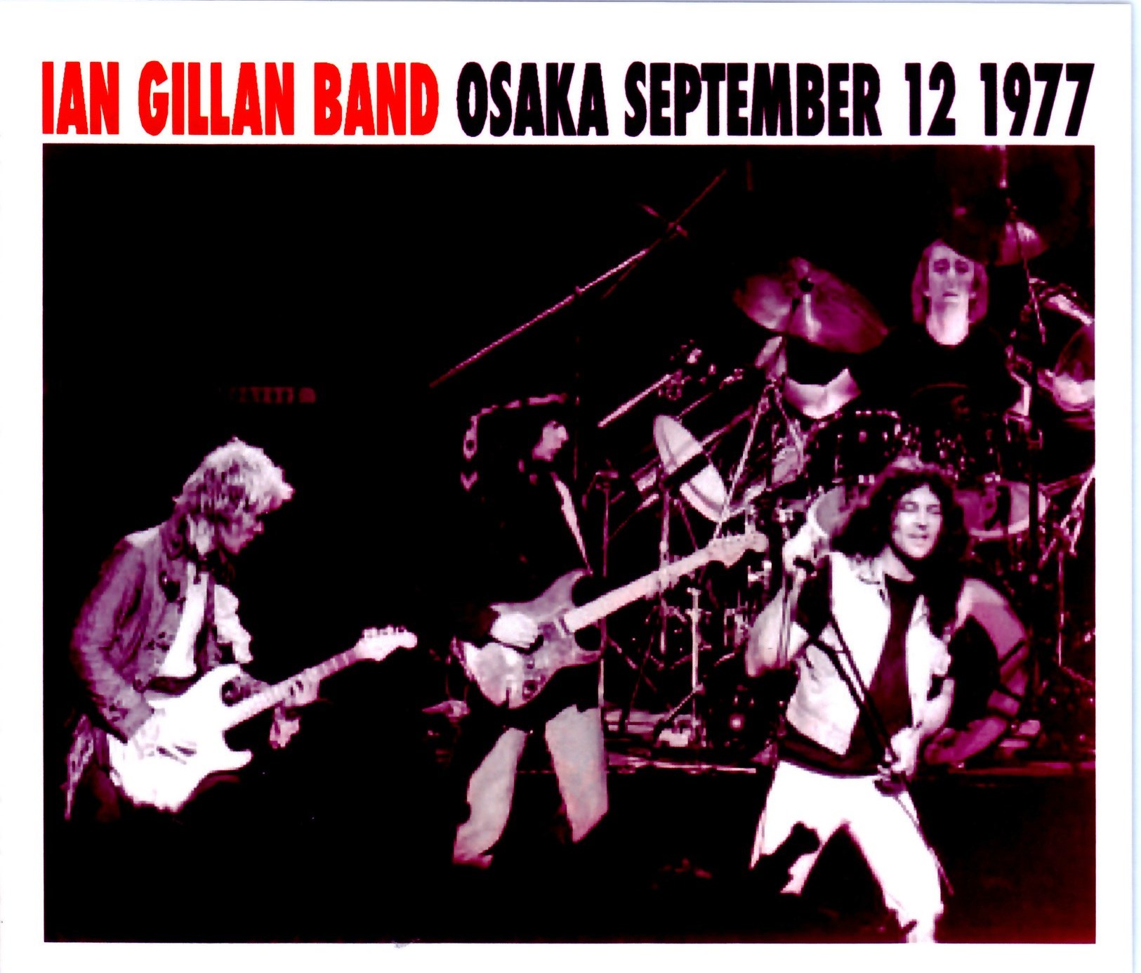 Ian Gillan Band イアン・ギラン/Osaka,Japan 1977 & more monotone-extra コレクターズCD ...