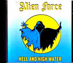Alien Force エイリアン・フォース/Hell and High Water
