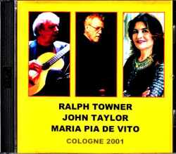 Ralph Towner John Taylor Maria Pia de Vito ラルフ・タウナー/Germany 2001