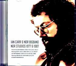 Ian Carr & NDR Bigband イアン・カー/Germany Studio Live 1977 & 1987