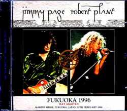 Jimmy Page Robert Plant ジミー・ペイジ ロバート・プラント/Fukuoka,Japan 1996 Complete DAT Master