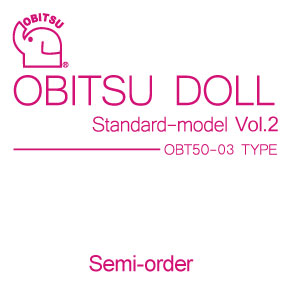 【50ST-002-W】[オビツショップ限定]スタンダードモデルVol.2 OBT50-03TYPE OBITSU SHOP