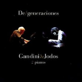 Gerardo Gandini & Ernesto Jodos / De / Generaciones (Duo De Pianos) (CD ...