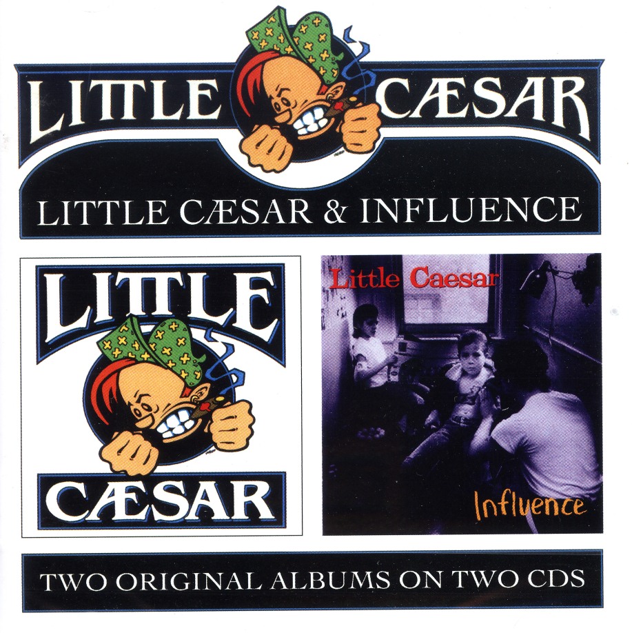 LITTLE CAESAR (US) / Little Caesar + Influence (2CD)
